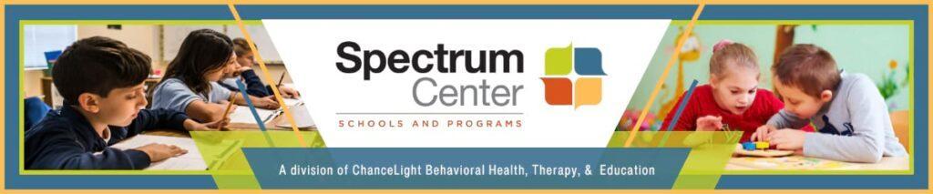 About Spectrum Center Schools and Programs - Chancelight Careers